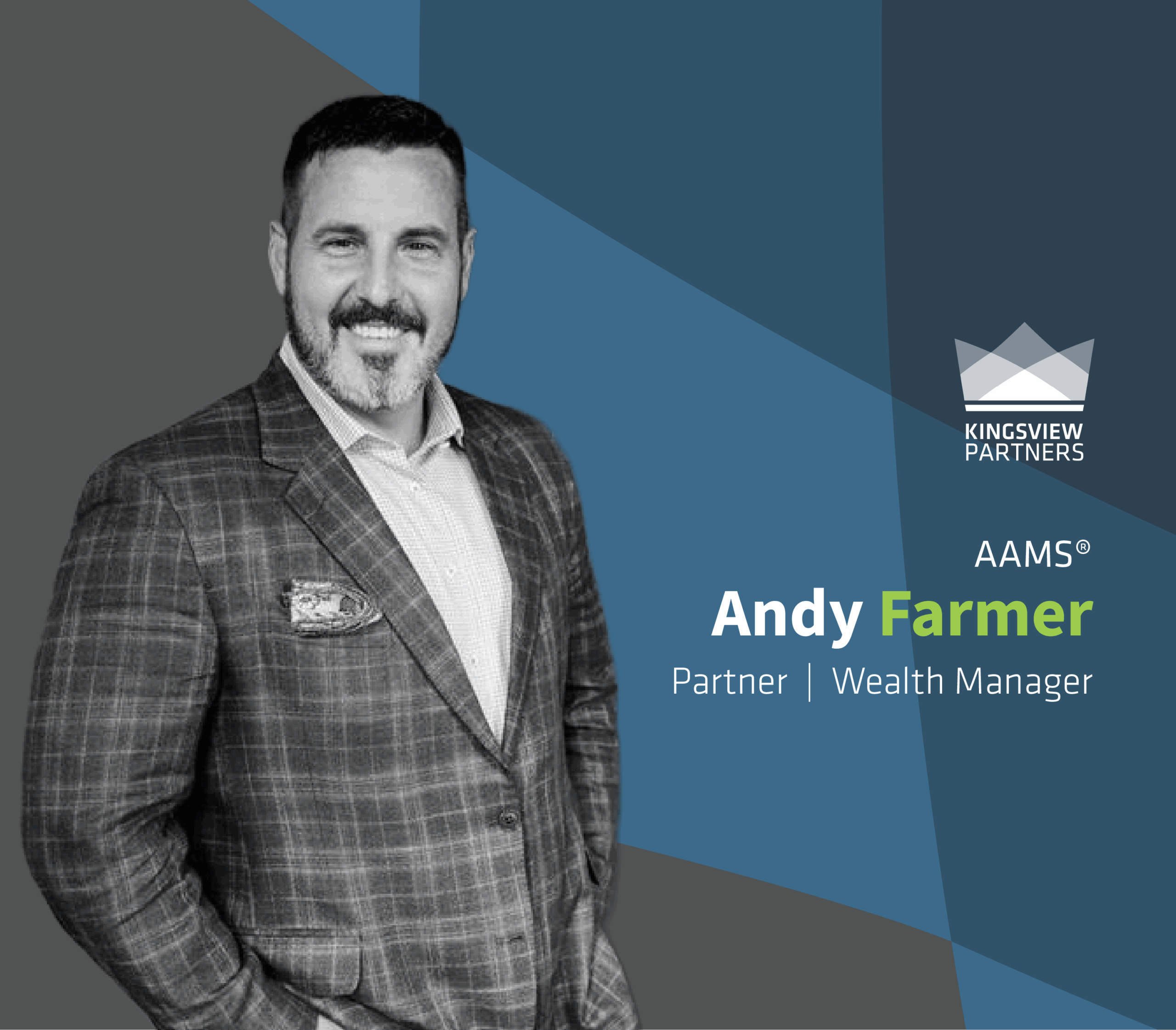 Kingsview Partners Welcomes Wealth Manager | Partner Andy Farmer ...