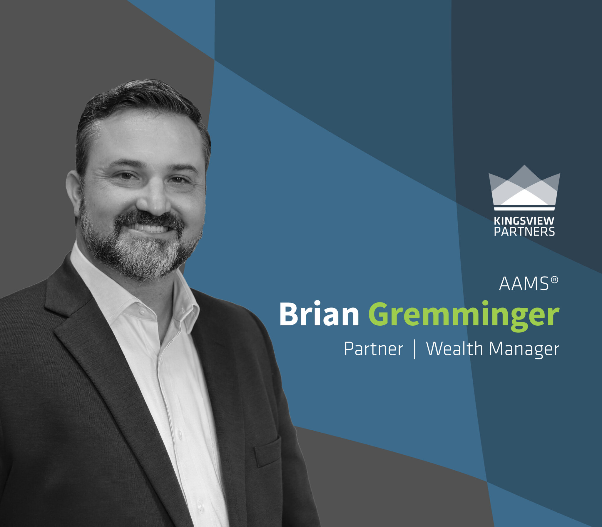 Kingsview Partners Highlights Wealth Manager | Partner Brian Gremminger ...