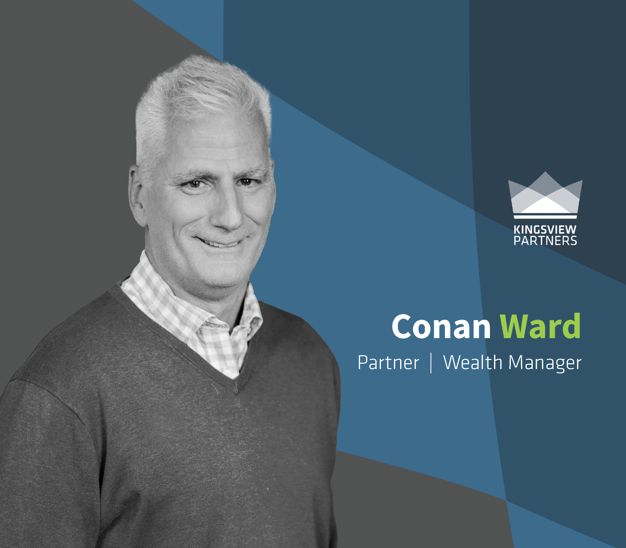 Kingsview Partners Highlights Partner | Wealth Manager Conan Ward ...